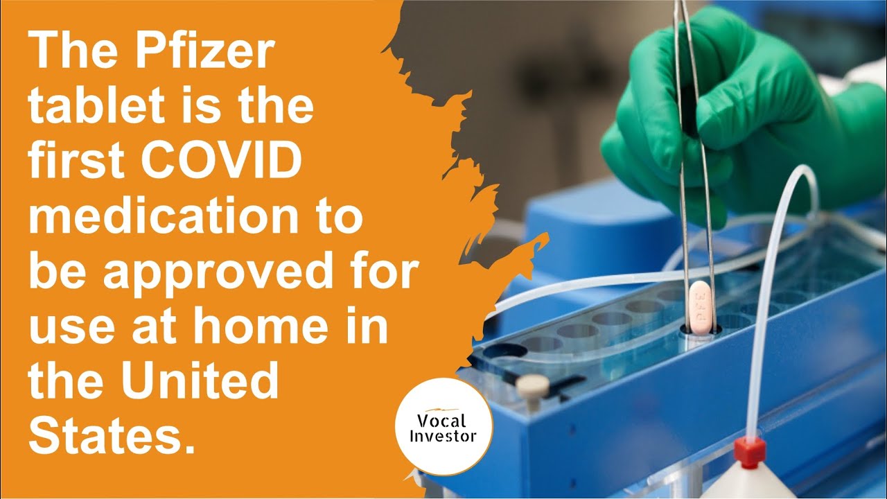 The Pfizer tablet is the first COVID medication to be approved for use ...