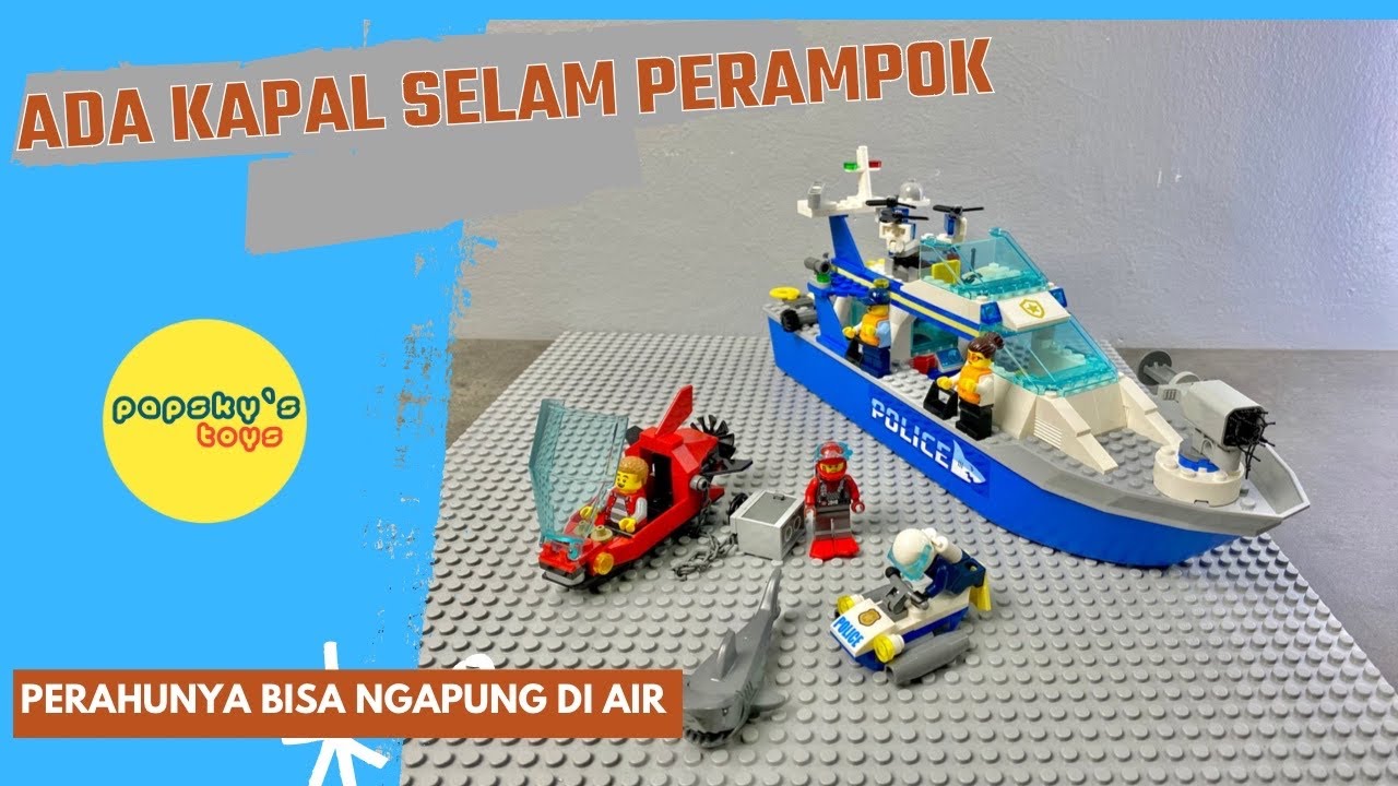 UNBOXING MAINAN LEGO POLISI LAUT, PERAHU POLISI, POLISI SELAM, KAPAL ...