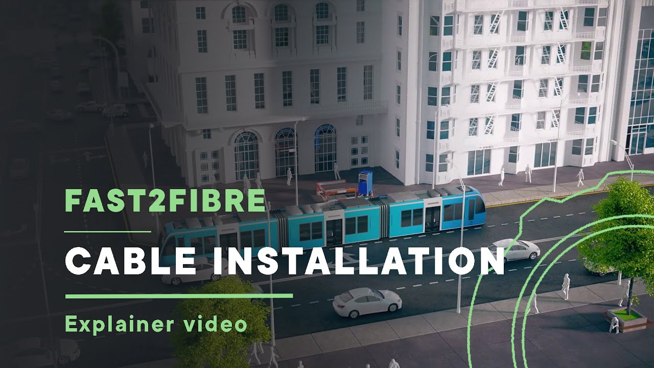 FAST2FIBRE | CABLE INSTALLATION | Explainer video (ENG) - YouTube