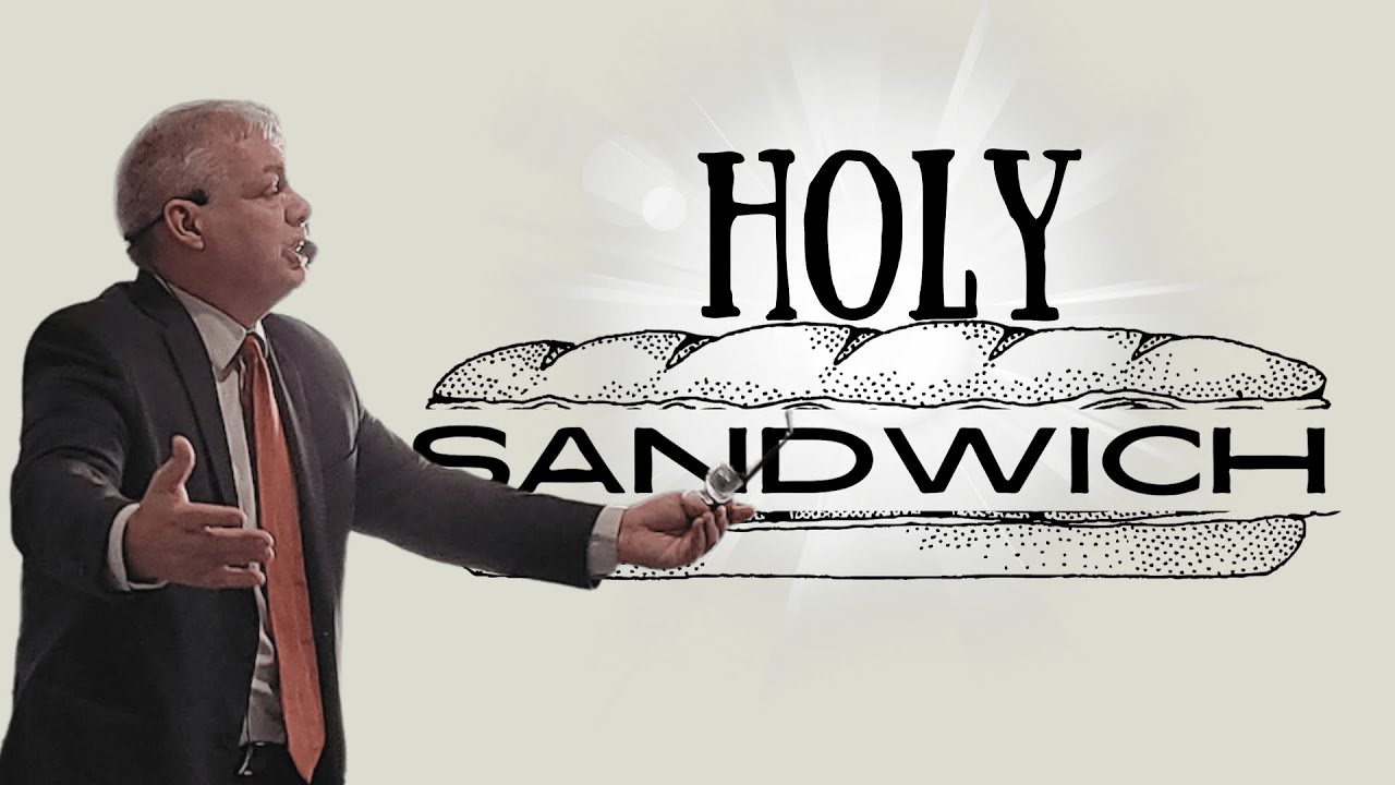 Holy Sandwich I Pastor Rodney Capps I Sunday Morning Service - YouTube