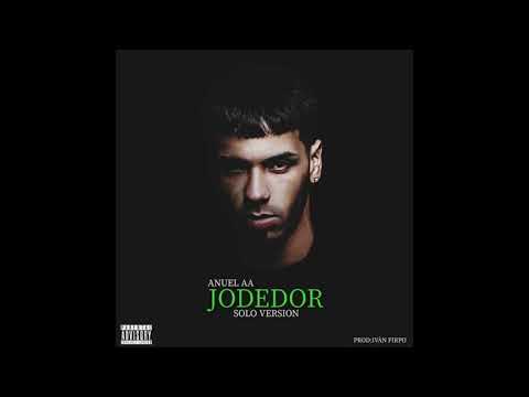 Anuel AA - Jodedor (Solo Version)