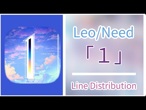 「1」 ( Leo/Need ) - Line Distribution - YouTube