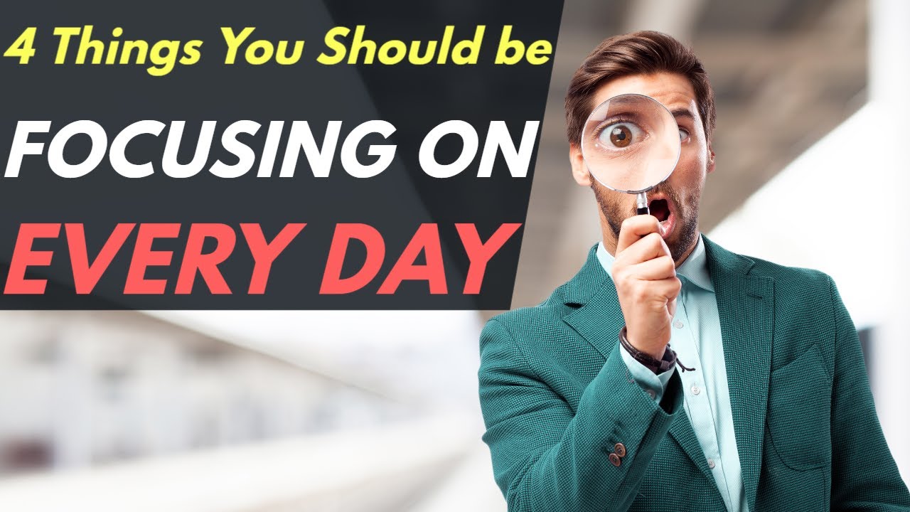 4 Things You Should be Focusing on Every Day - Motivation Wings - YouTube