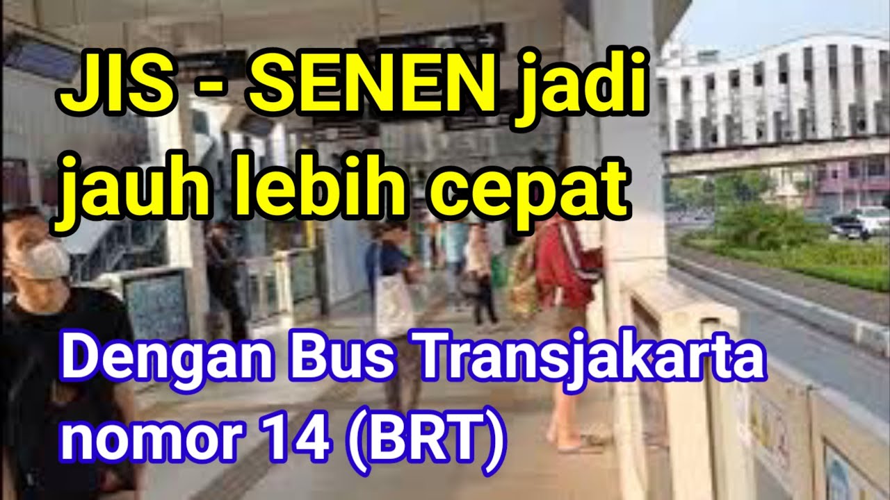 Bus Transjakarta nomor 14 lebih cepat tiba di Tujuan AKHIR daripada ...