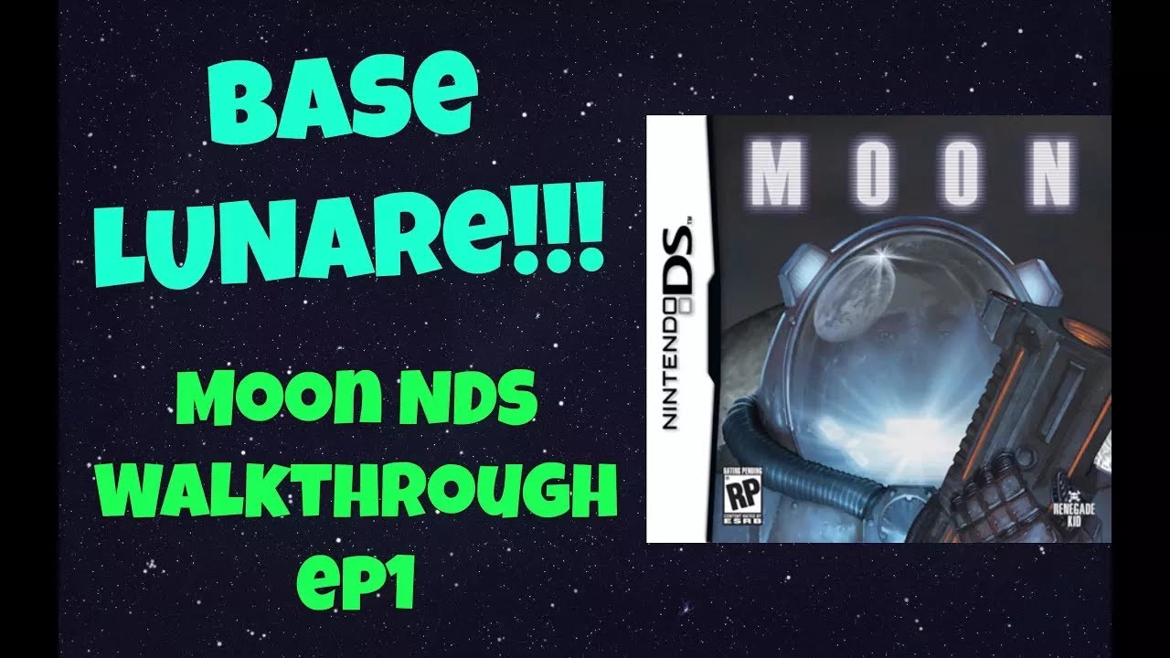 CATASTROFE IN UNA BASE LUNARE!!! - Moon NDS Walkthrough ITA ep1 - YouTube