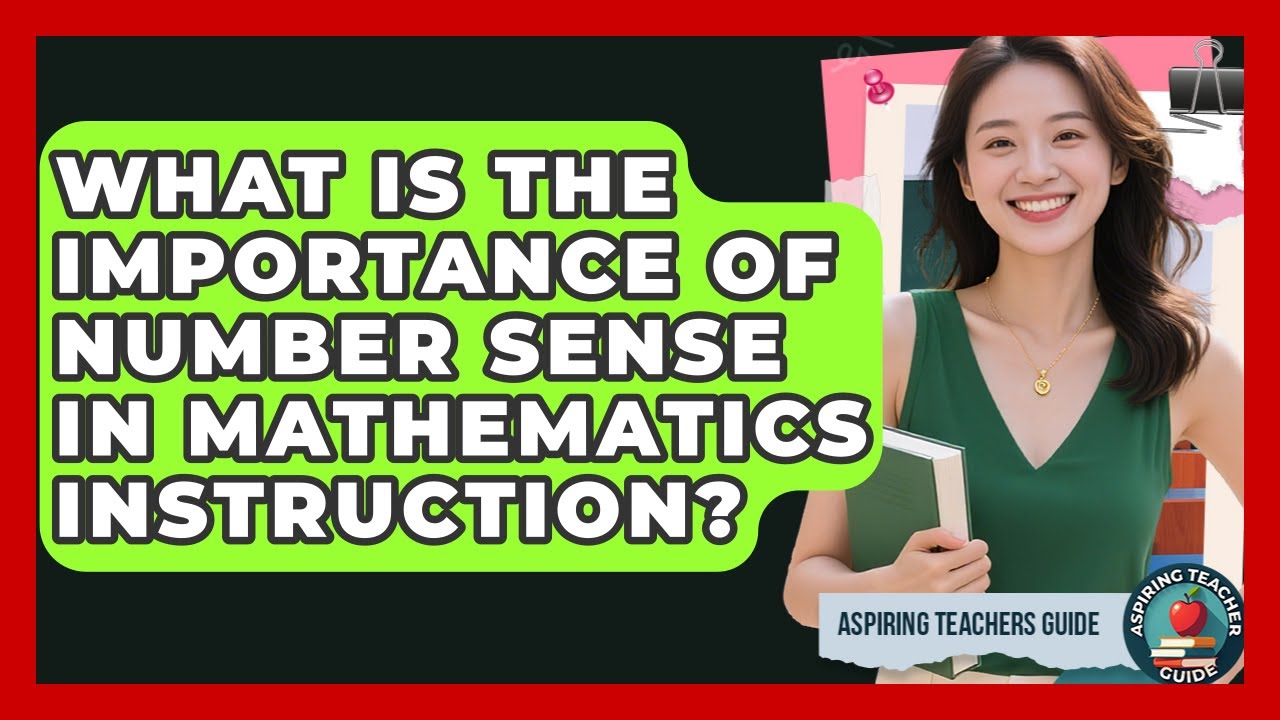 What Is The Importance Of Number Sense In Mathematics Instruction ...