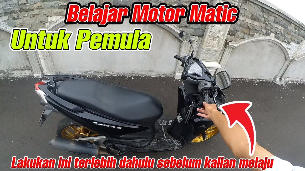 Belajar Motor Matic Untuk Pemula di Motor Vario - YouTube