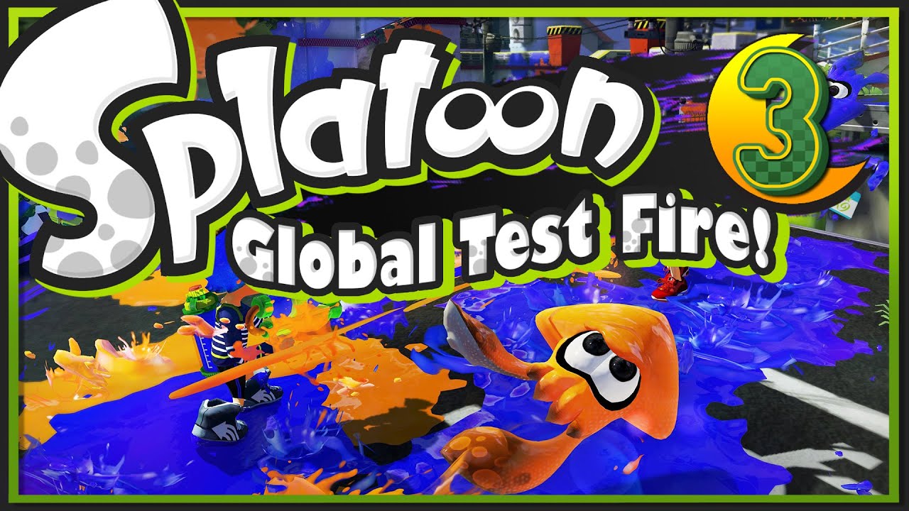 Splatoon | Global Test Fire #3 - YouTube