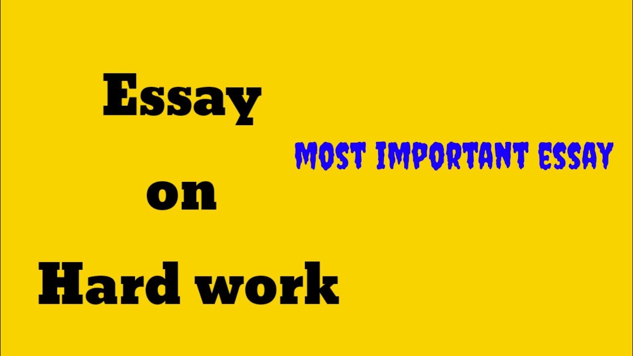 Essay or speech on Hard work. Short essay writing in English. Hard work ...