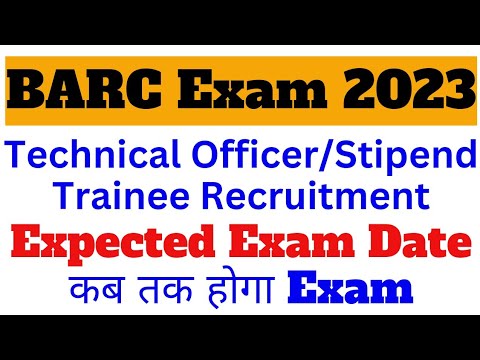BARC Recruitment 2023 | BARC Exam Date 2023 | BARC Exam Kab Tak Hoga ...