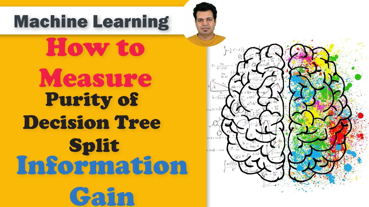 How to Measure the Purity of Decision Tree split using Information Gain ...