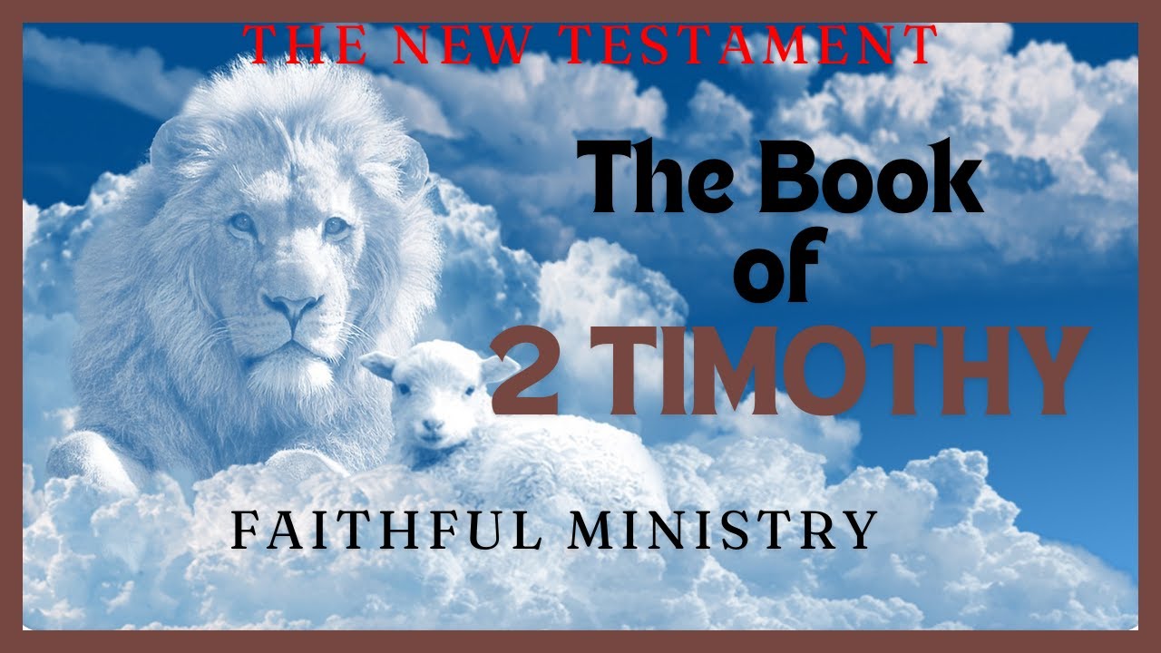 2 TIMOTHY - FAITHFUL MINISTRY - YouTube
