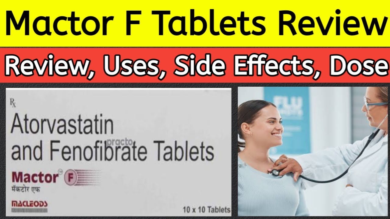 Atorvastatin and fenofibrate tablets in hindi - Mactor F tablets uses ...