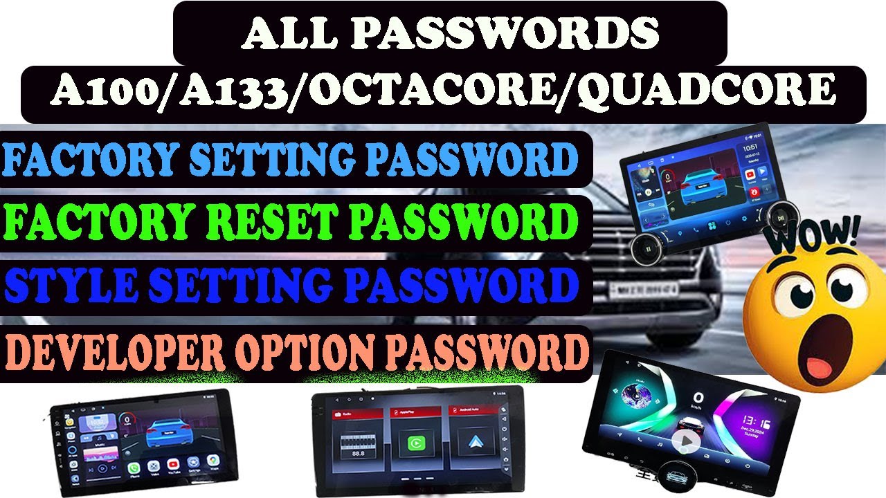 ALL PASSWORDS OF ANDROID CAR STEREO|A100|A133|OCTACORE FACTORY SETTING ...