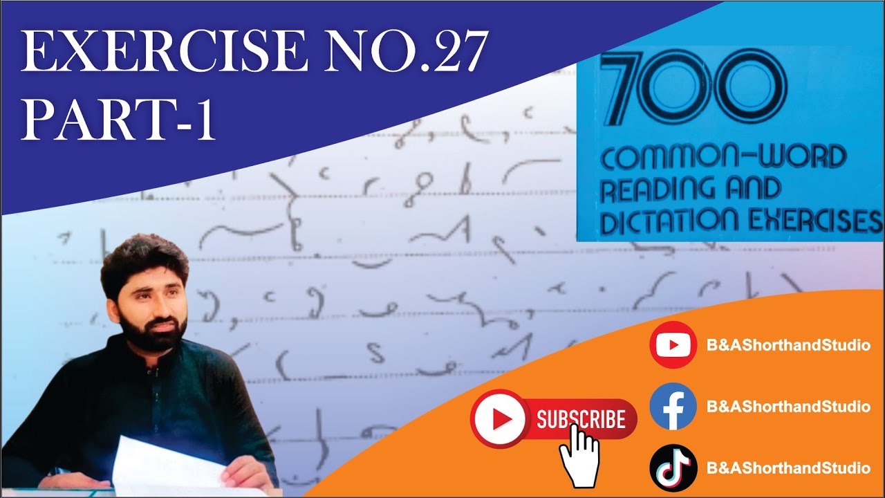 700 Common Words Exercise No.27 Part 1 | Pitman Shorthand | B & A Shorthand Studio - YouTube