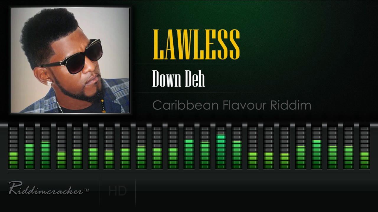 Lawless - Down Deh (Caribbean Flavour Riddim) [2017 Release] [HD] - YouTube