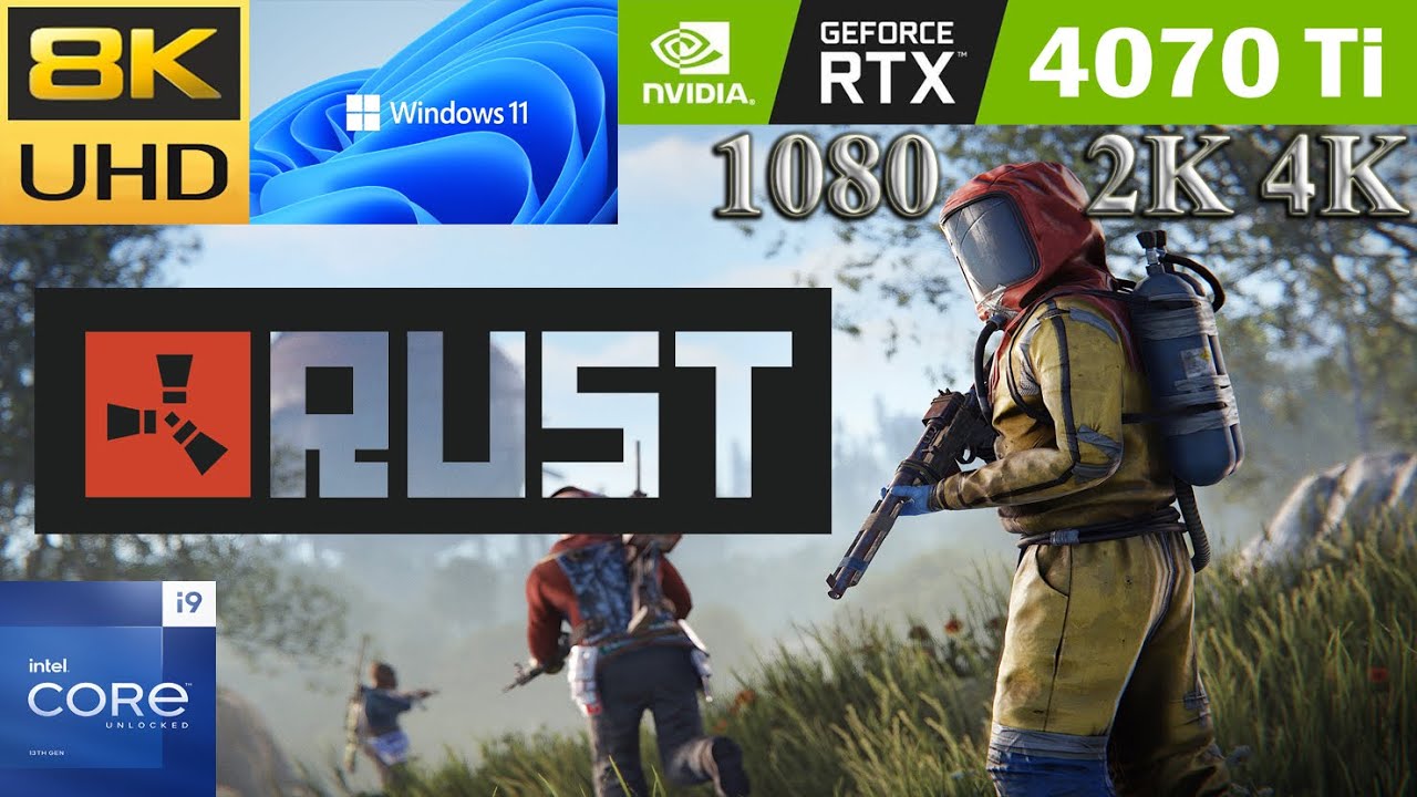 RUST:RTX 4070 Ti | 13900K | 1080p 2K 4K | Ultra Max - Low Settings | PC ...