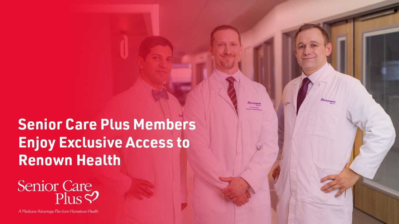 Senior Care Plus Members Enjoy Exclusive Access to Renown Health - YouTube