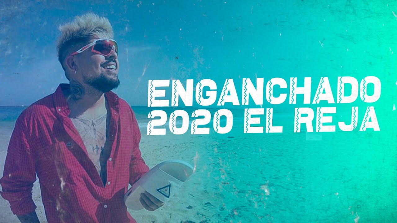 El Reja - Enganchados 2020 - YouTube