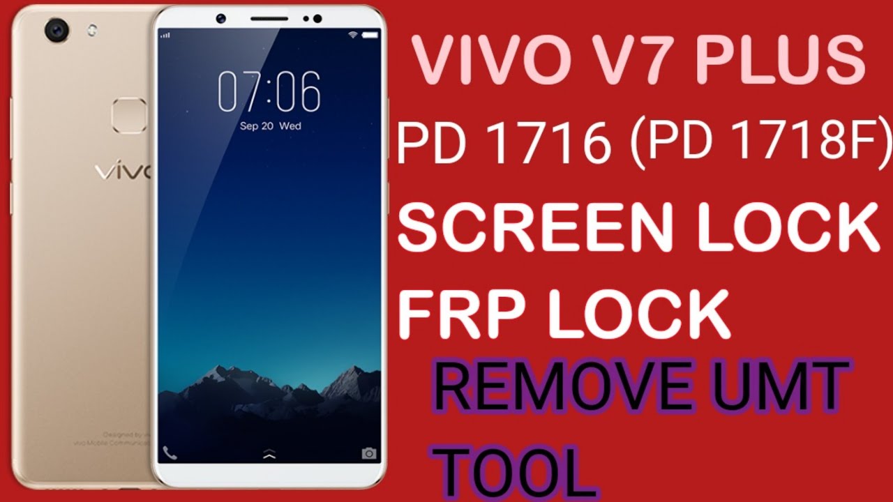 Vivo V7 Plus [1716] Pattern Unlock UMT |VIVO V7 PLUS PATTERN FRP UMT ...