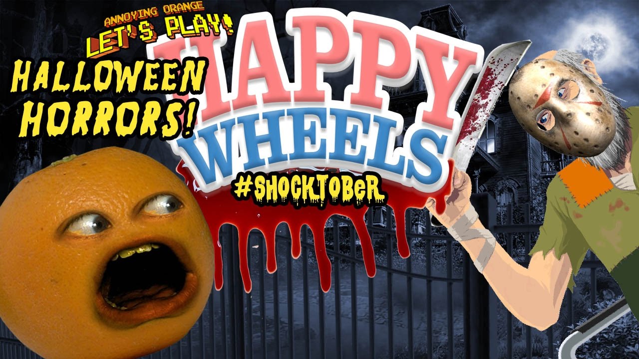 Annoying Orange Plays - HAPPY WHEELS: Halloween Horrors! #Shocktober ...