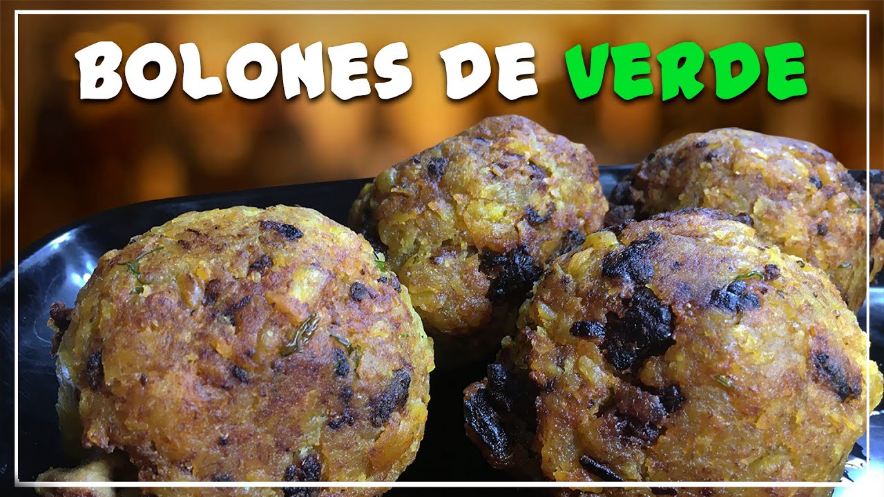 BOLONES DE PLÁTANO VERDE😋😋😋 - YouTube