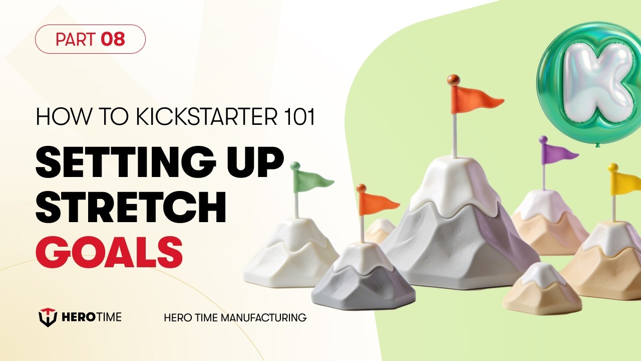 How to Kickstarter 101 - 08. Setting up Stretch Goals - YouTube