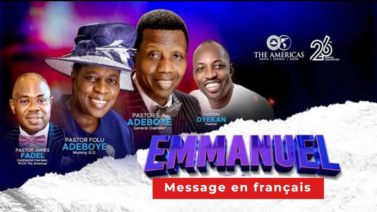 EMMANUEL || MESSAGE DU PASTEUR E. A. ADEBOYE EN FRANÇAIS - YouTube