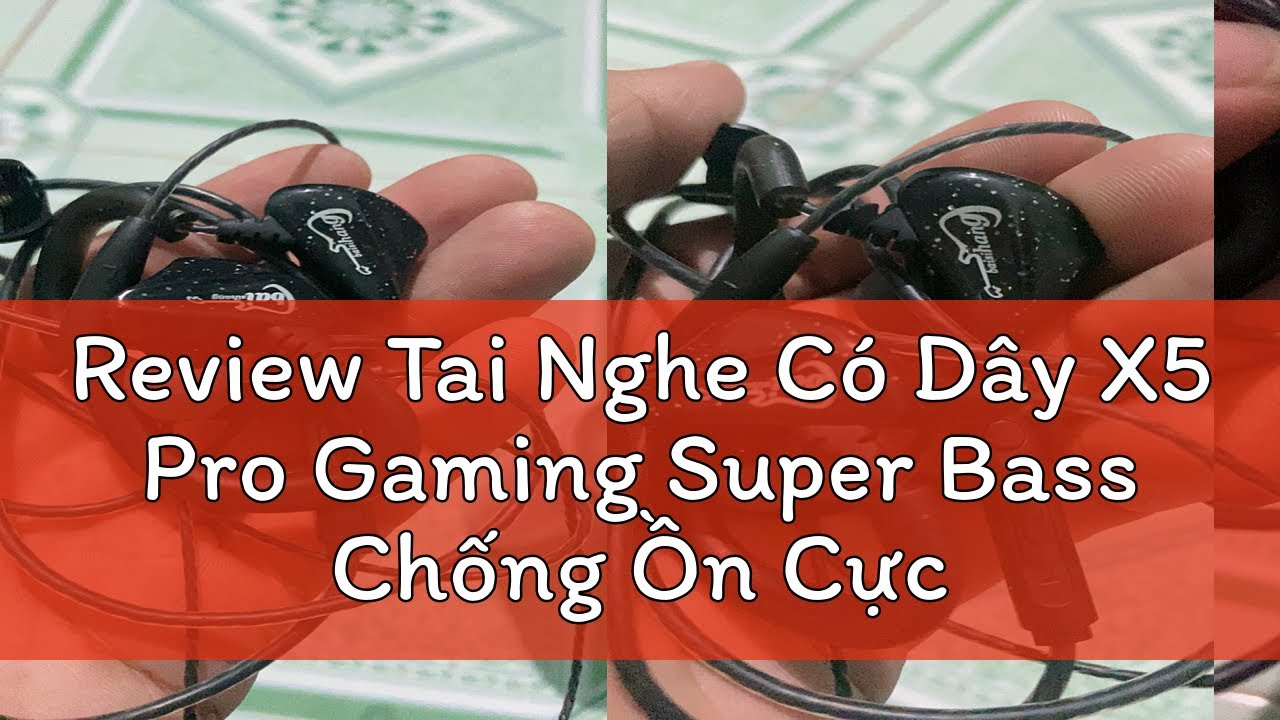 Review Tai Nghe Có Dây X5 Pro Gaming Super Bass Chống Ồn Cực Tốt Có Mic ...