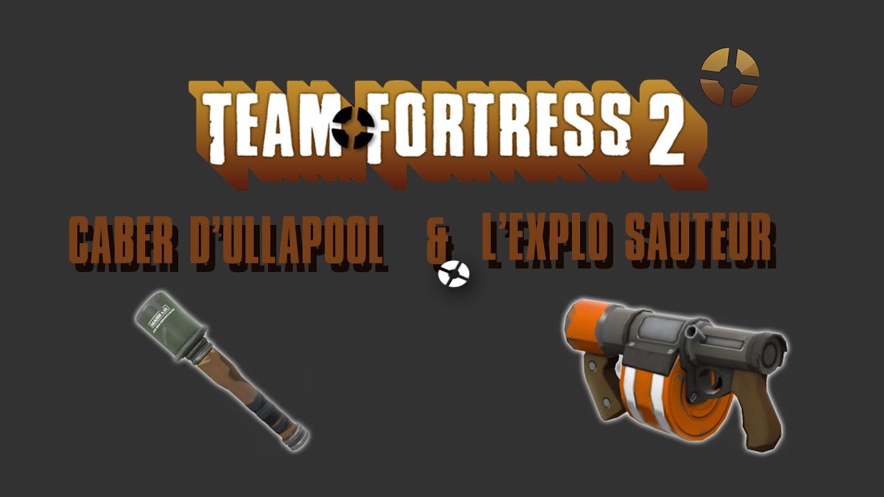 Présentation d'armes Team Fortress 2:L'explo'sauteur et Le caber d ...