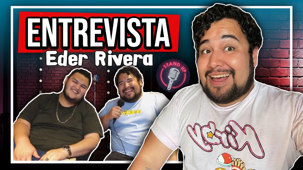 ENTREVISTANDO A EDER RIVERA - STAND UP!!! - YouTube