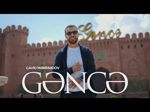Cavid Məmmədov – Gəncə (Rəsmi Musiqi Videosu)
