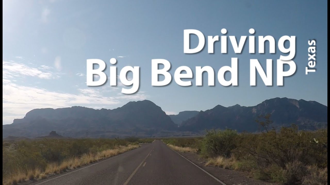 Driving Big Bend National Park | Texas - YouTube
