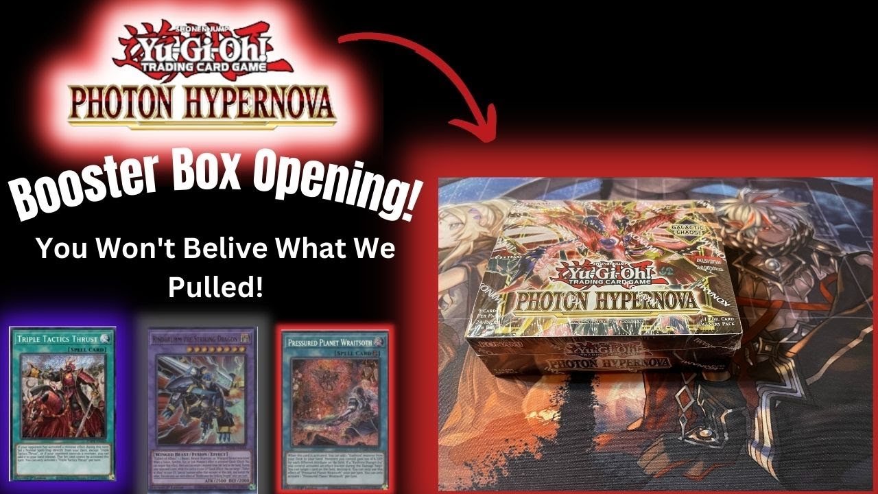 Yu-Gi-Oh! Photon Hypernova Booster Box Opening! (The Hype Is Real) - YouTube