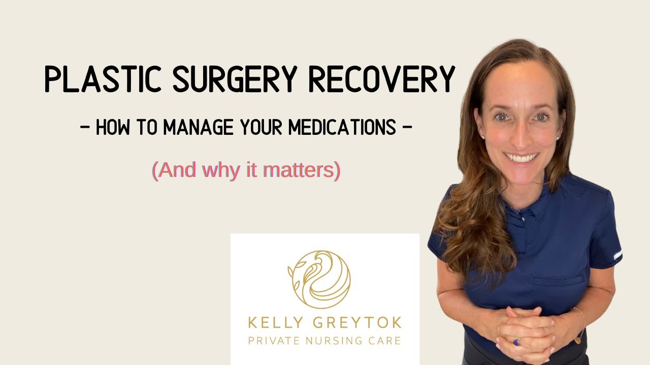 Plastic Surgery Recovery: How to Manage your Medications - YouTube