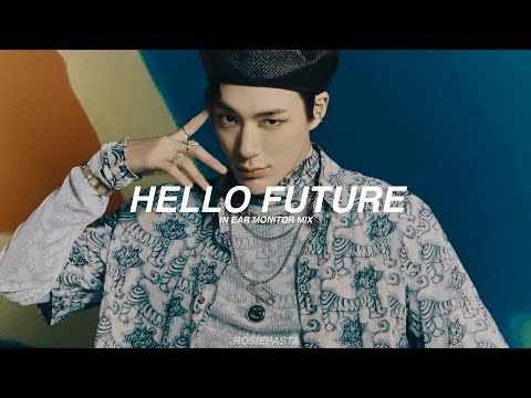 nct dream - hello future | in ear monitor mix | use earphones - YouTube