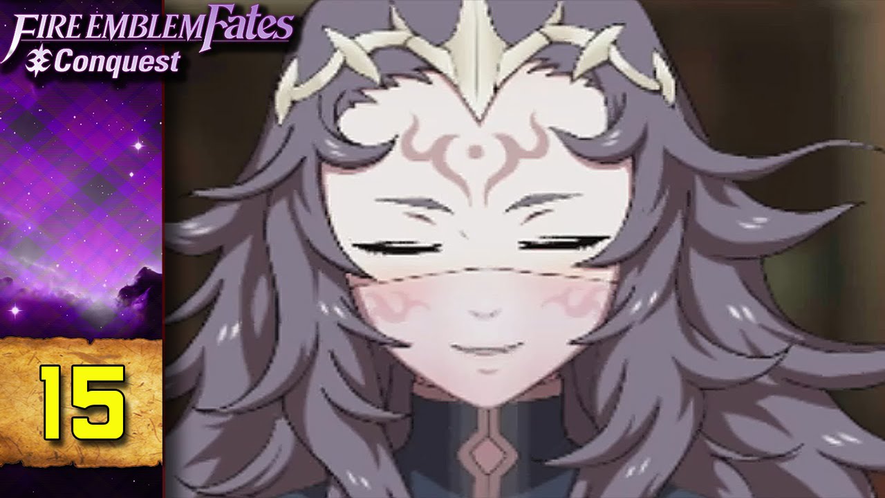 Fire Emblem Fates Conquest Playthrough EP 15: Castle Invasion (Lvl 10 ...