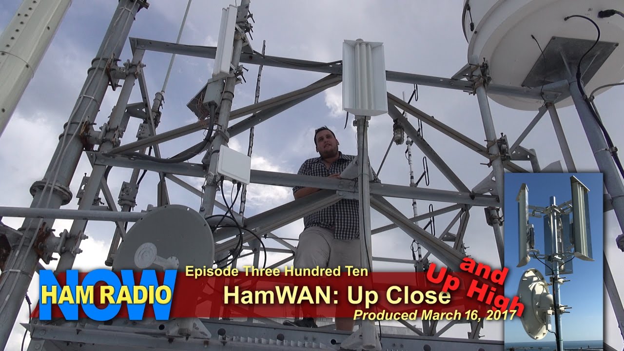 HRN 310: HamWAN Tampa, Close Up (and Up High) on Ham Radio Now - YouTube