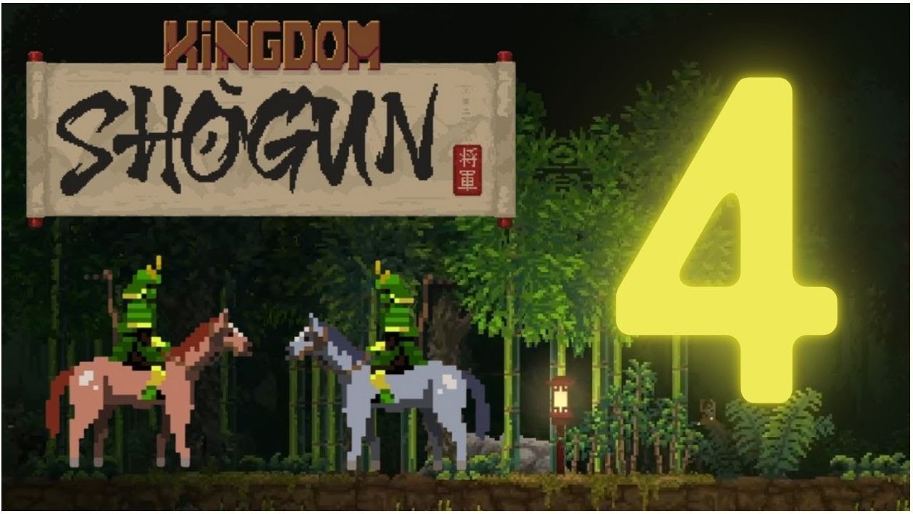 Kingdom Two Crowns : Shogun | Part 4 - GAIN A BEAR, LOSE A CROWN - YouTube