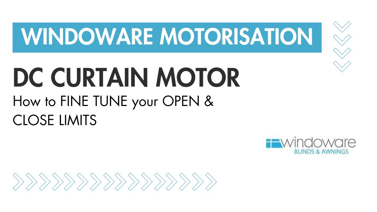 WINDOWARE MOTORISATION | DC CURTAIN MOTOR | How to fine tune your open & close limits - YouTube