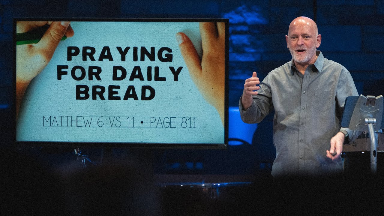 Praying for Daily Bread | Pray Then Like This - Week 5 - YouTube
