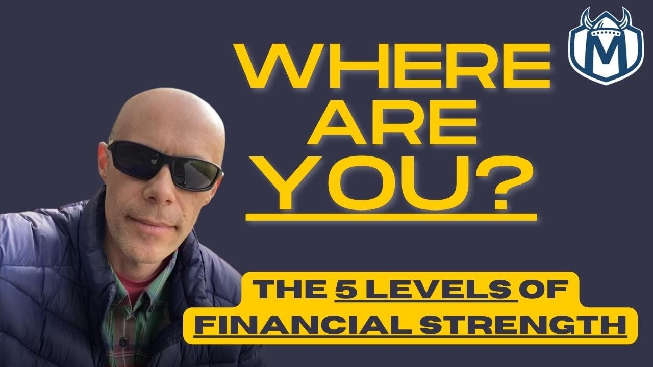 The 5 Levels of Financial Strength, Where are You? - YouTube