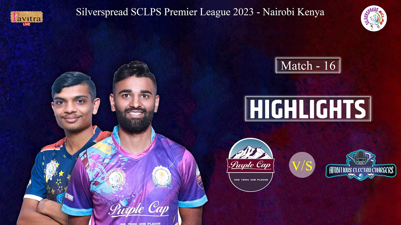 Highlights | PURPLE CAP vs AMBITIOUS ELECTRO CHARGERS | SCLPS Premier ...