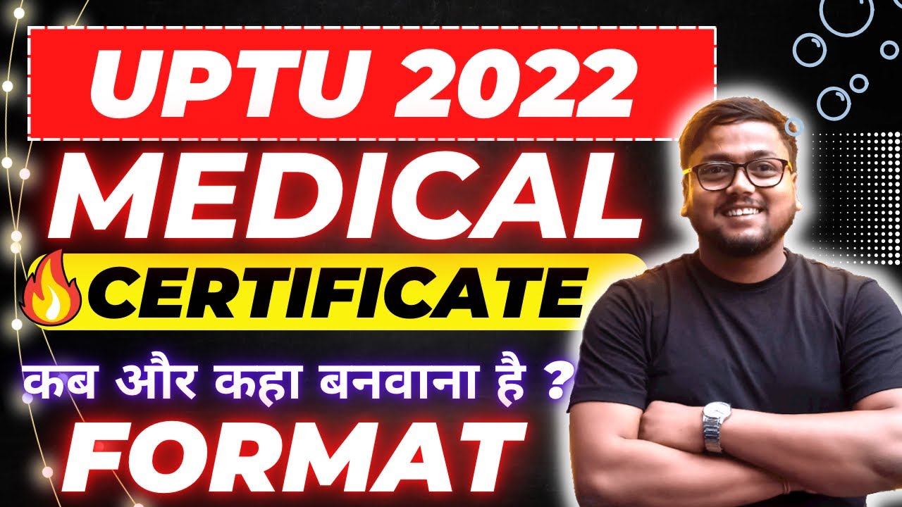 UPTU 2022 MEDICAL CERTIFICATE 📌 | UPTU COUNSELLING 2022 | AKTU ...