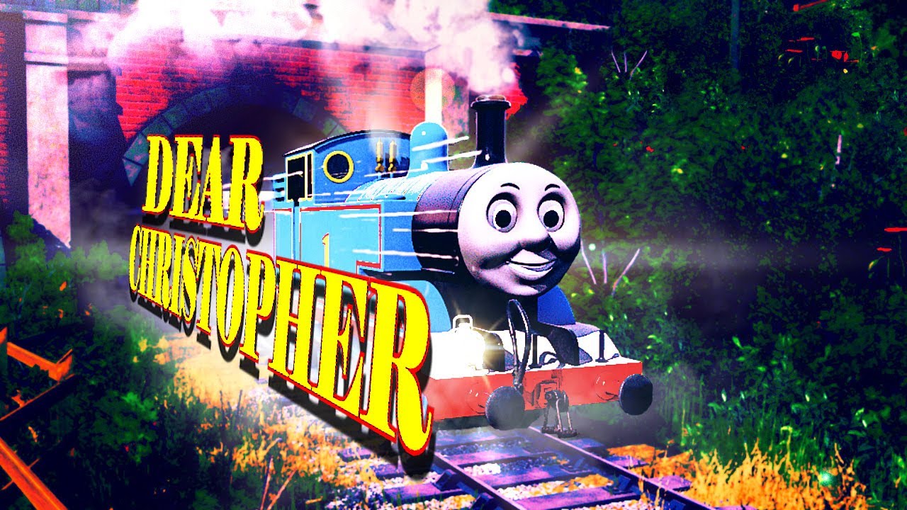 Dear Christopher | A Thomas and Friends Tribute - YouTube