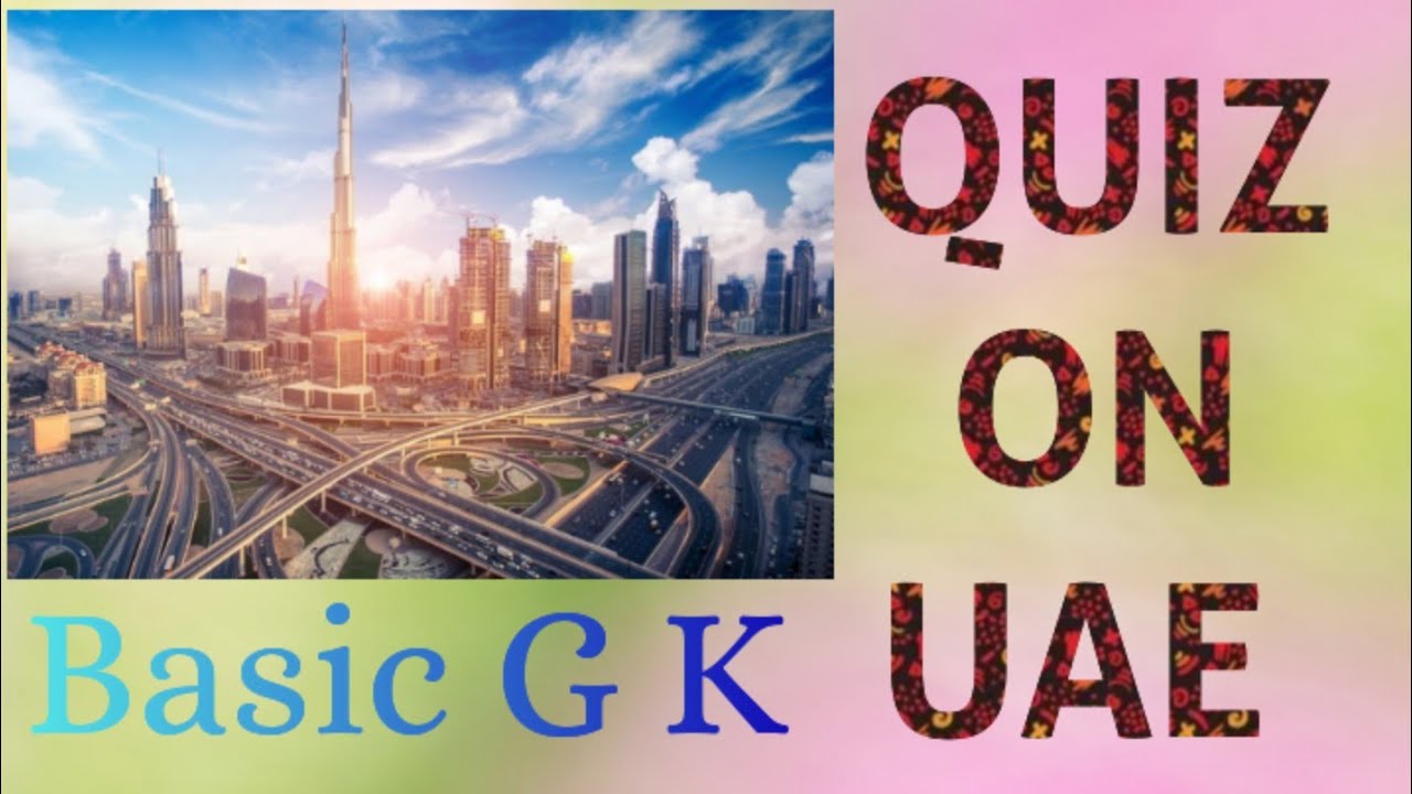 Quiz on UAE | Basic G K | questions and answers - YouTube