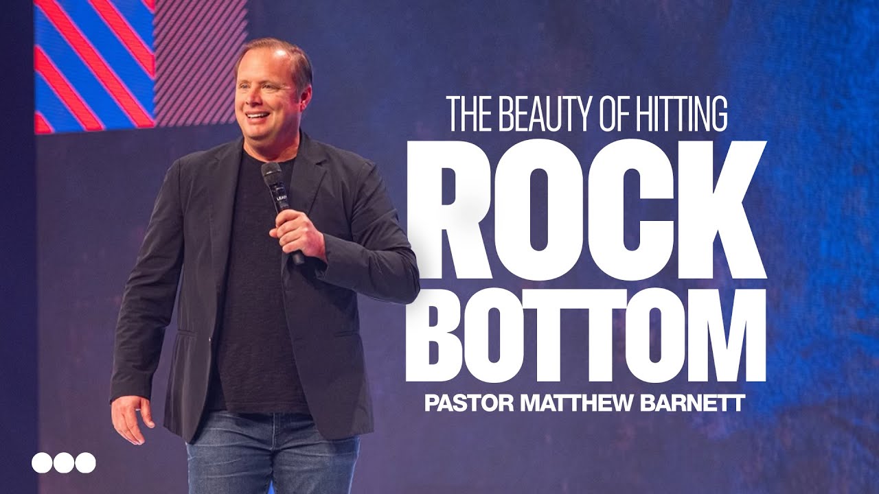 The Beauty of Hitting Rock Bottom | Pastor Matthew Barnett | Citygate ...