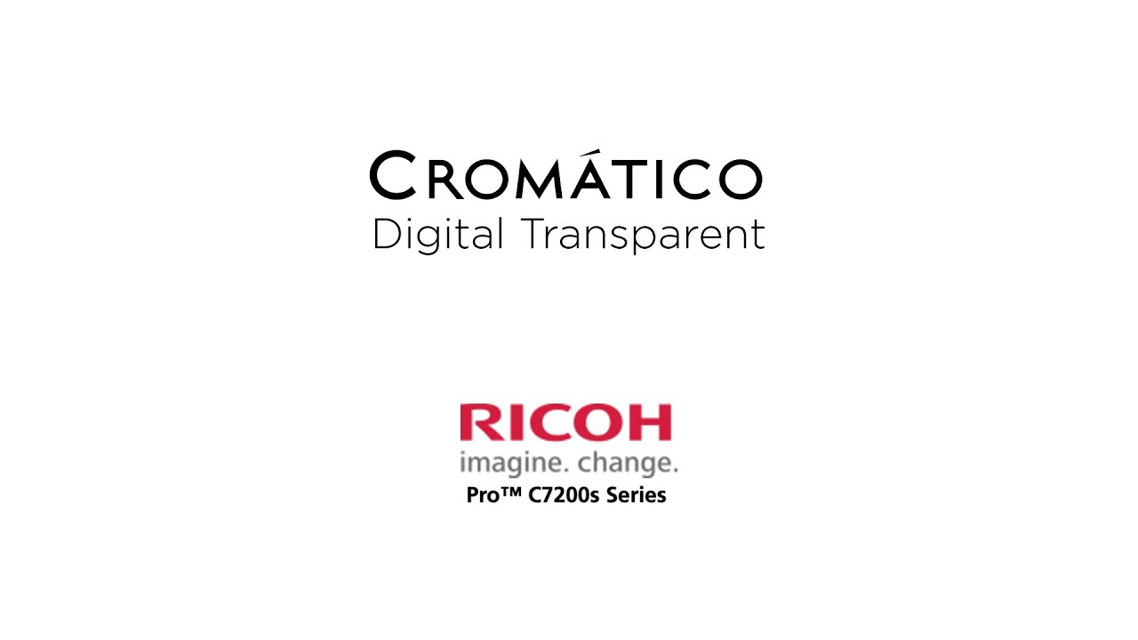 Cromatico Digital Transparent x C7200 - YouTube