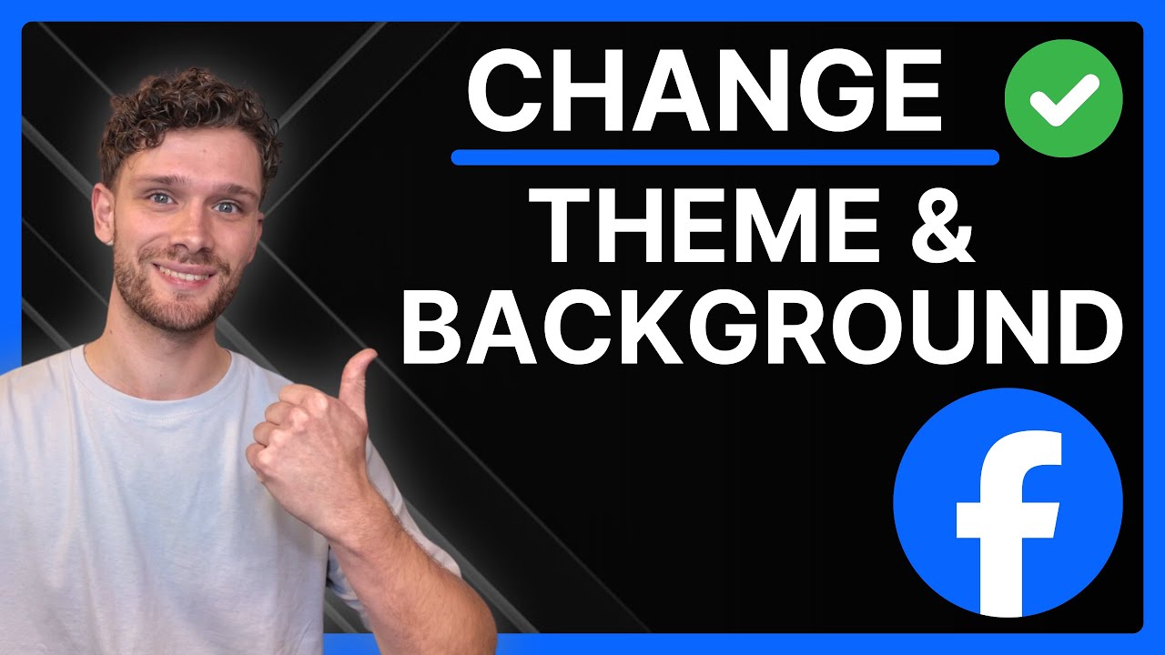 How To Change Facebook Theme & Background - YouTube
