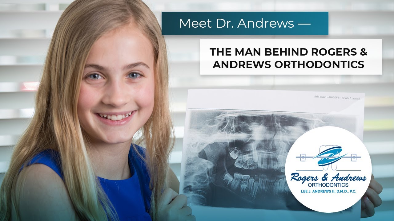 Meet Dr. Andrews — The Man Behind Rogers & Andrews Orthodontics - YouTube